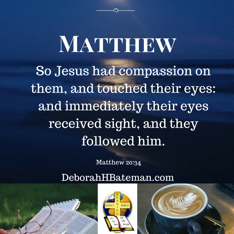 Daily Bible Reading "Jesus Heals the Blind Men" (Matthew 20:17-34 ...