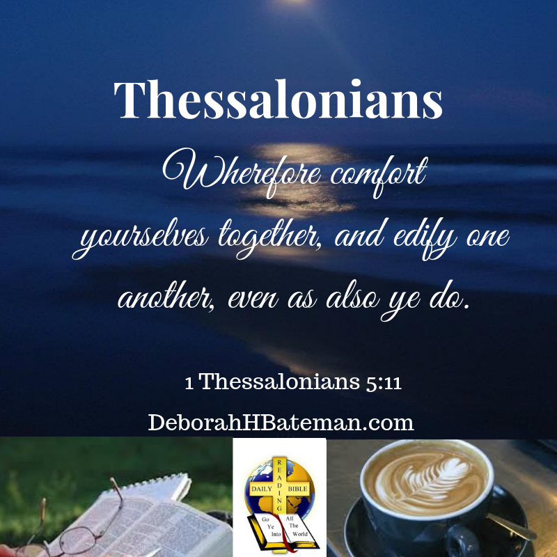 Daily Bible Reading "Edify One Another" (1 Thessalonians 5:11-28 ...